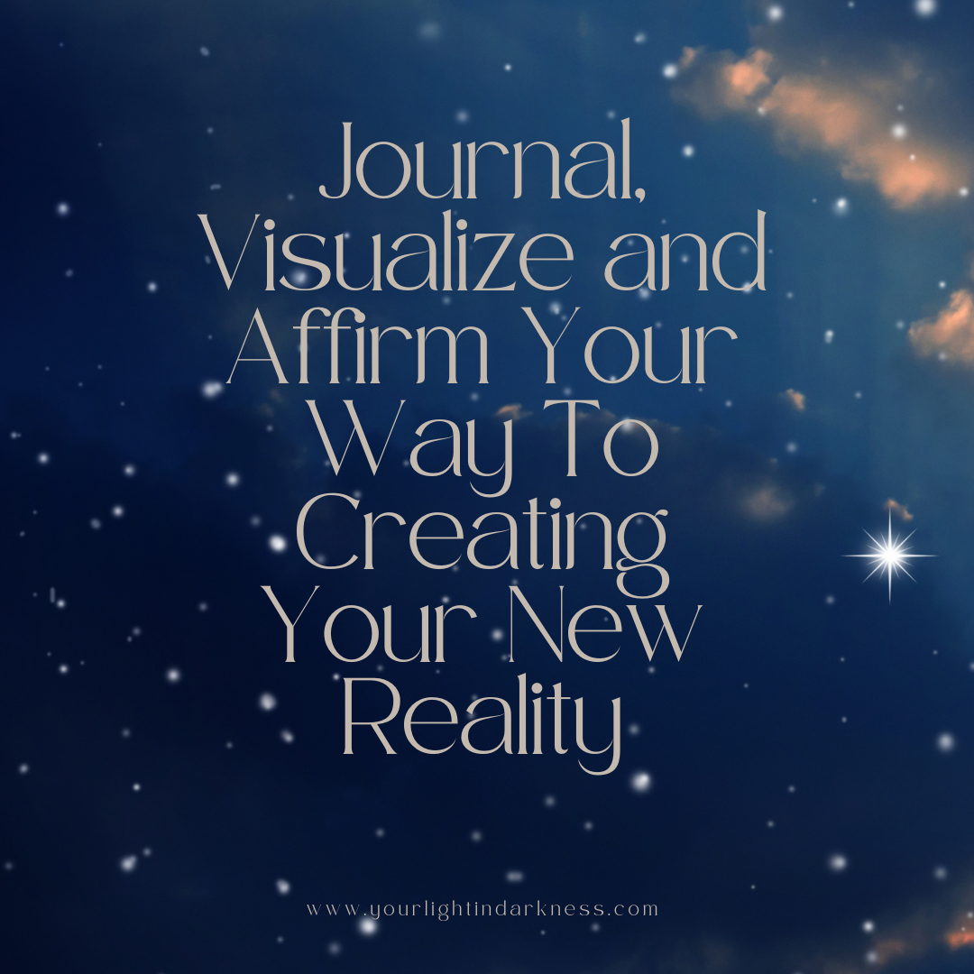 7 Ways To Intentionally Create Your Own Reality
